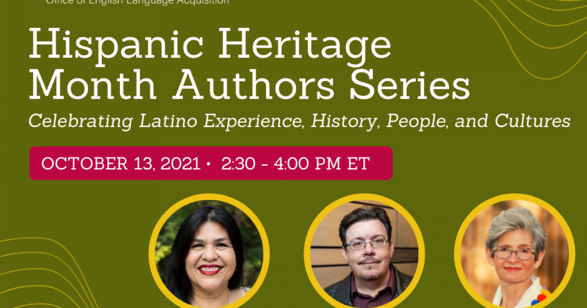Hispanic Heritage Month Authors Series: Celebrating Latino Experience ...