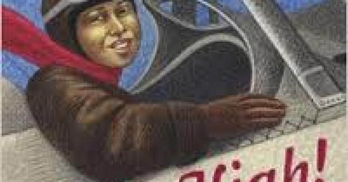 Fly High! The Story of Bessie Coleman | Colorín Colorado