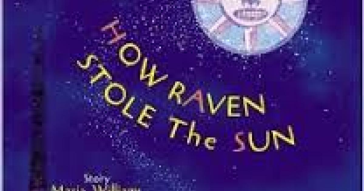 How Raven Stole the Sun (Tales of the People) | Colorín Colorado