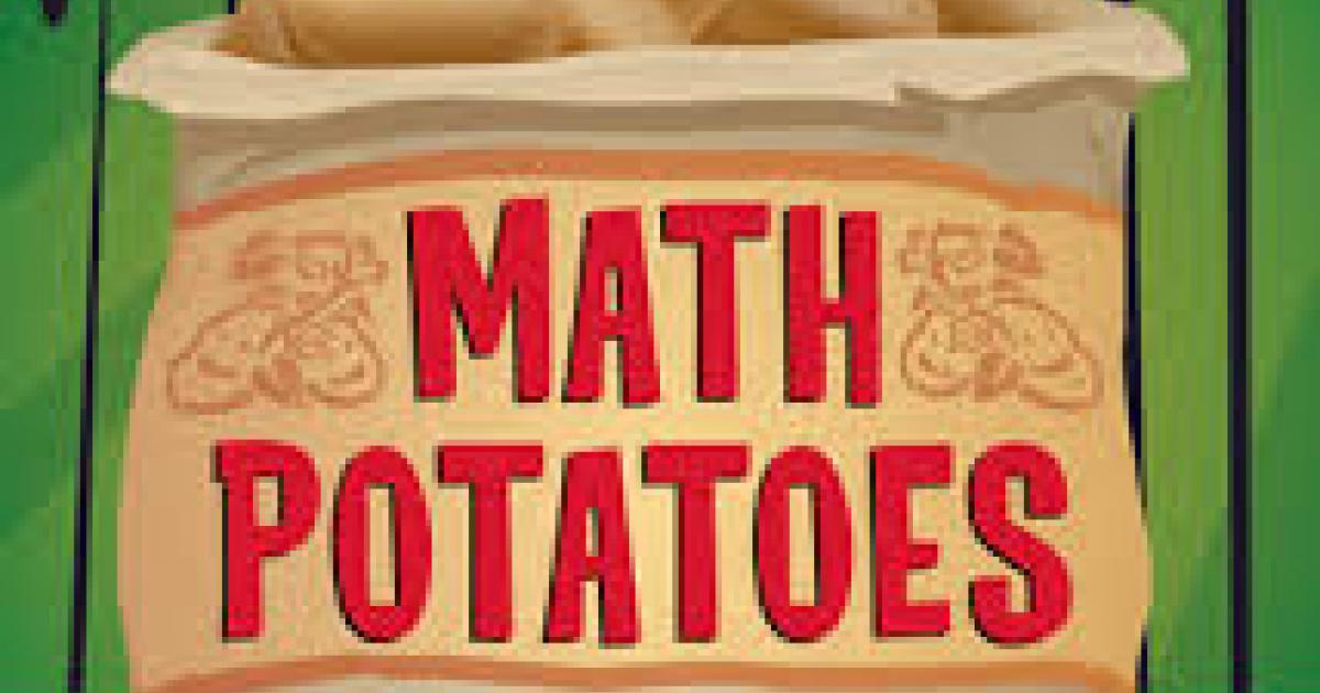 Math Potatoes: Mind Stretching Brain Food | Colorín Colorado
