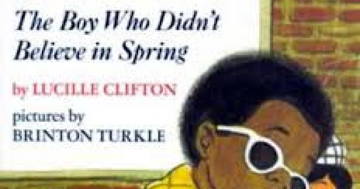 The Boy Who Didn't Believe in Spring | Colorín Colorado