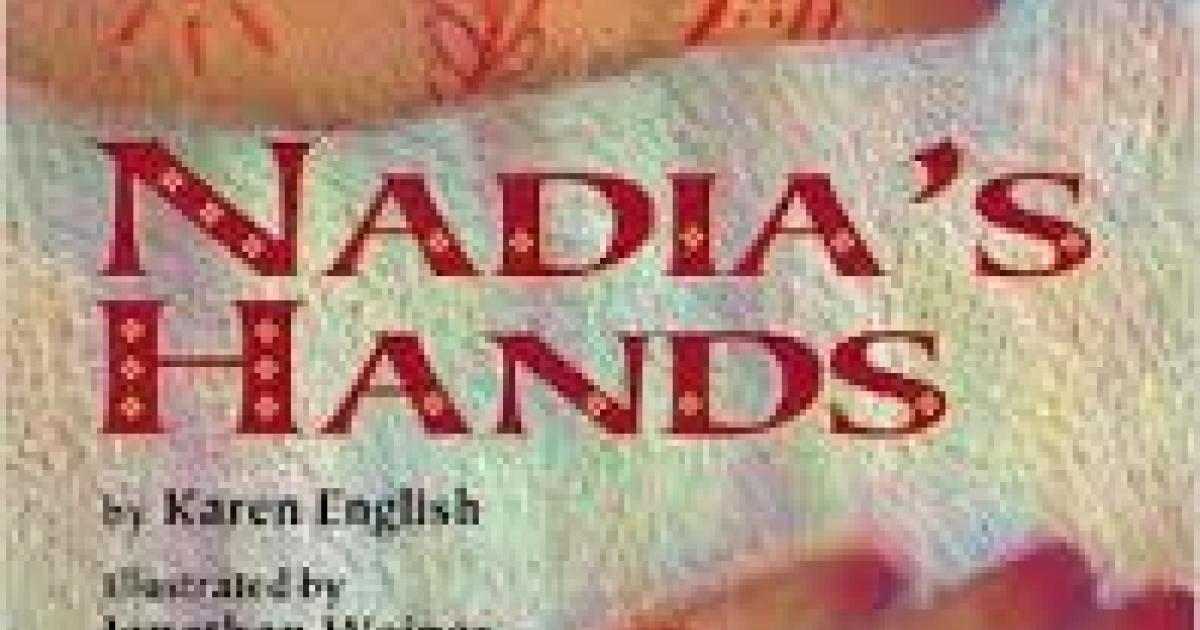 Nadia's Hands | Colorín Colorado