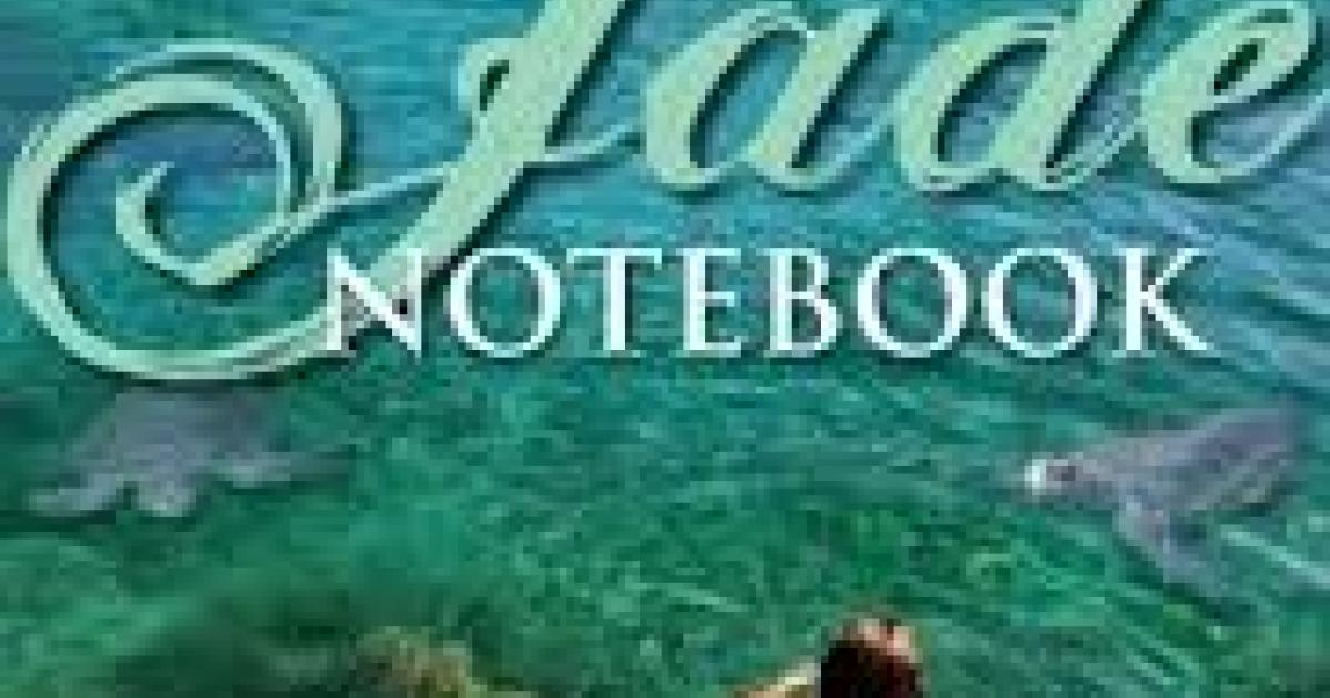 The Notebook Series #3: The Jade Notebook | Colorín Colorado