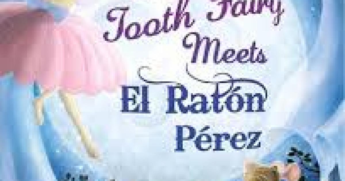The Tooth Fairy Meets El Ratón Pérez | Colorín Colorado
